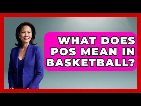 What Does POS Mean In Basketball? - The Basketball Xpert