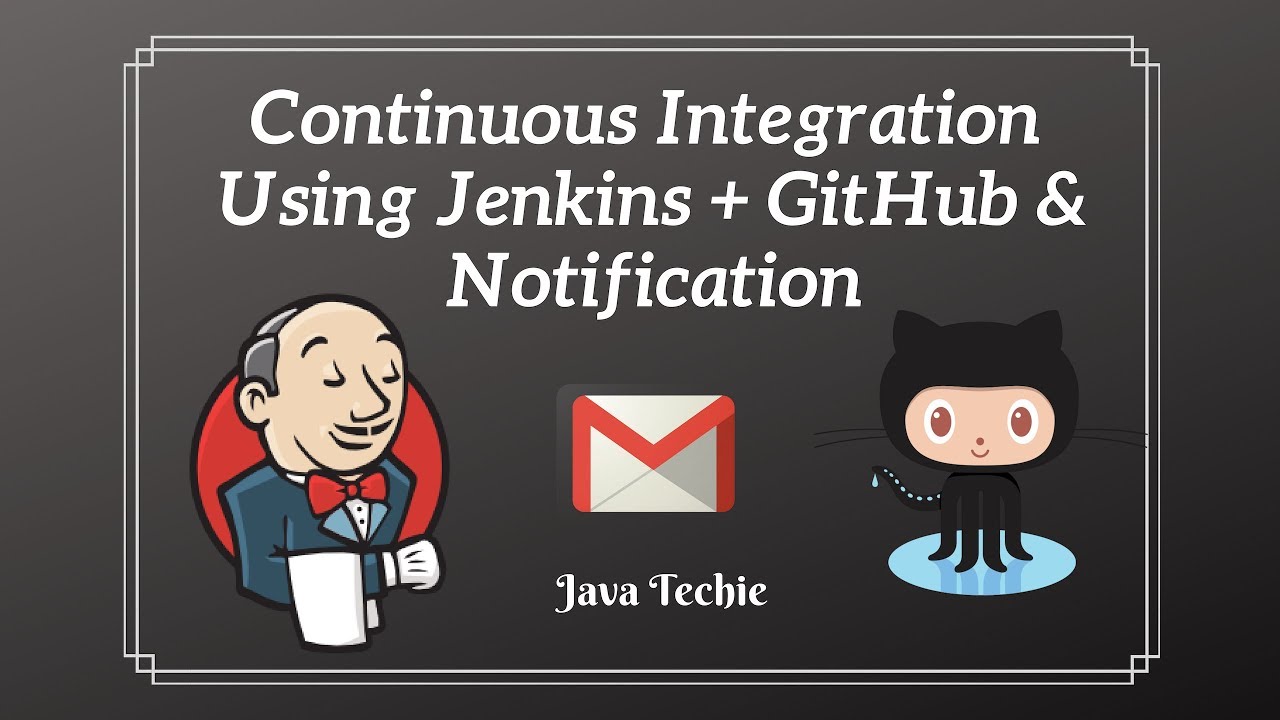 Jenkins | continuous integration with GitHub & Enable Notification | Java Techie