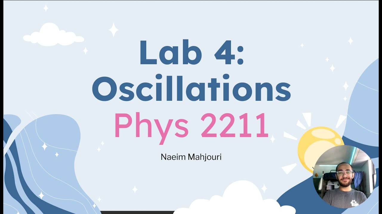 Phys 2211 Lab 4: Oscillations