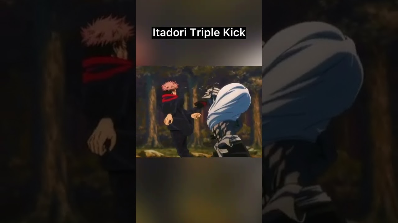 ITADORI TRIPLE KICK #shorts