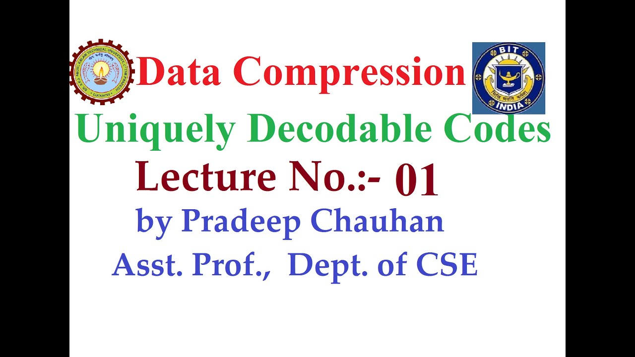 Uniquely Decodable Codes Lecture 01 Data Compression