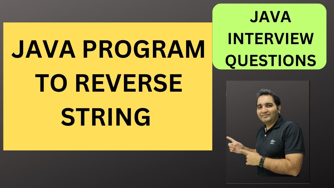 1. Program to Reverse a String in Java| Java Interview Questions