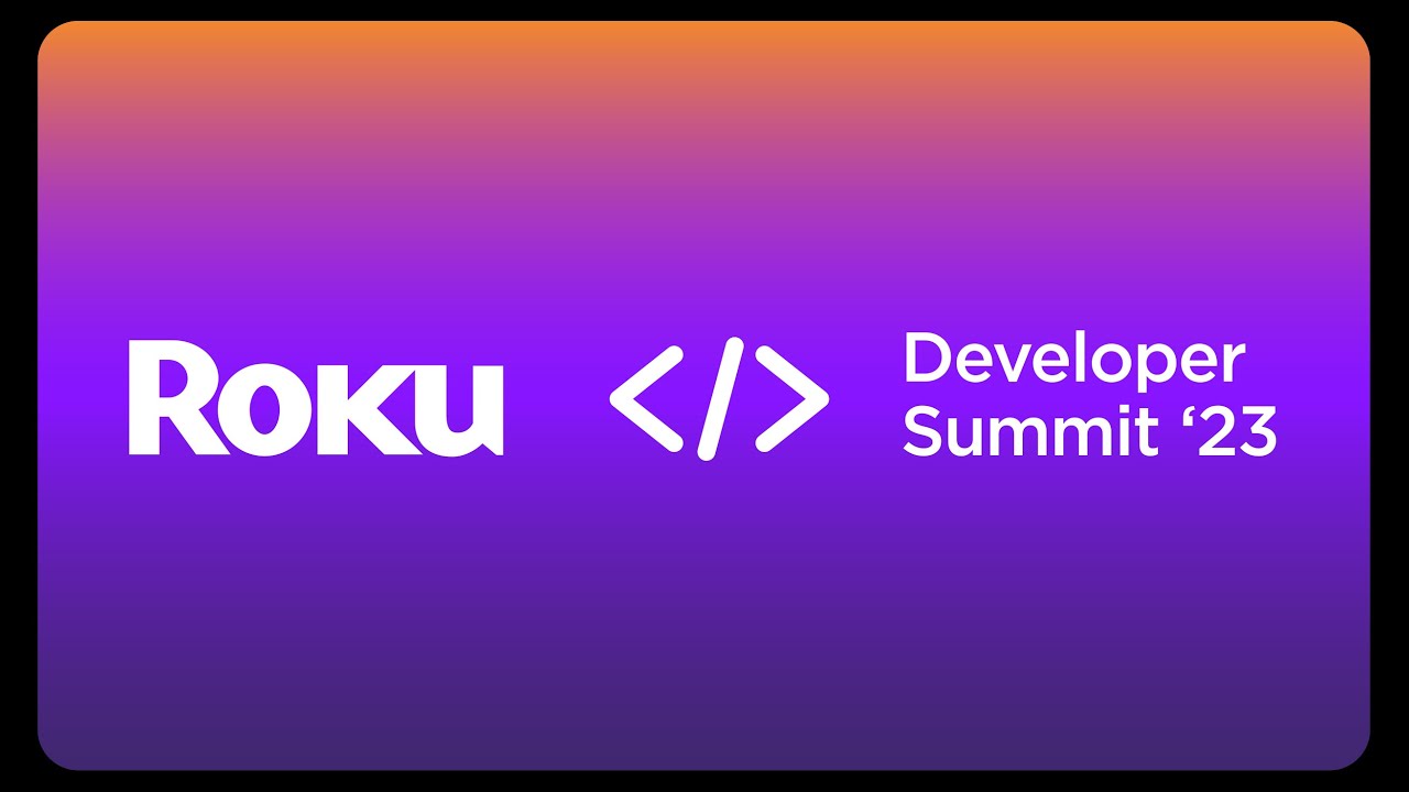 Roku 2023 Developer Summit: Keynote Address