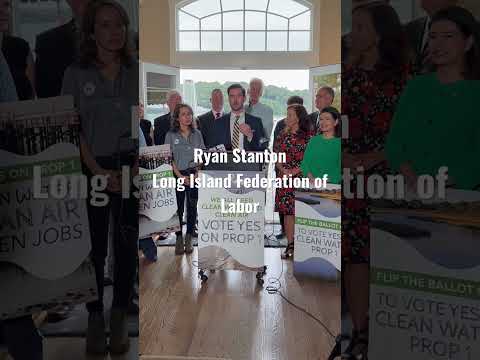Ryan Stanton, Long Island Federation Of Labor on NY Environmental Bond Act