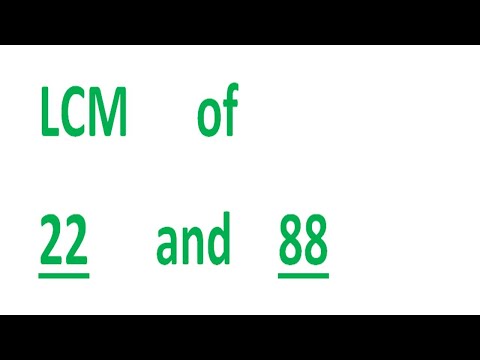 LCM of 22 and 88