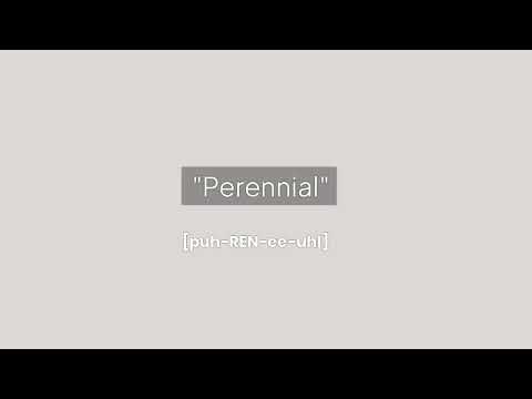 How to Pronounce Perennial | Definition & Example Sentence