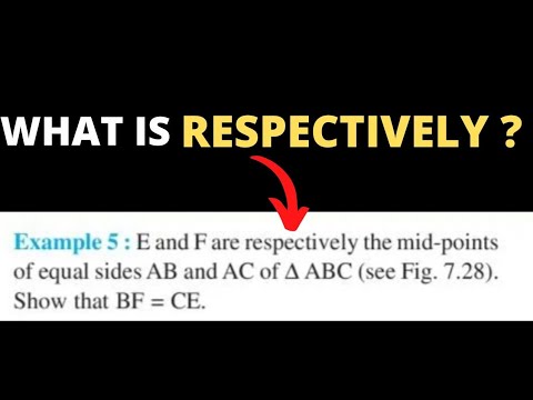 What is RESPECTIVELY in Mathematics ?