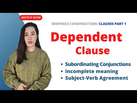 Sentence Construction: Identifying the Dependent Clause