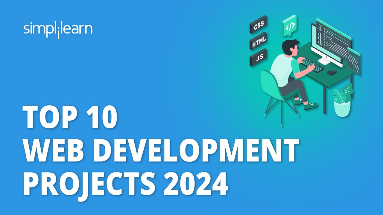 Top 10 Web Development Projects 2026 | 10 Web Development Projects For Resume | Simplilearn