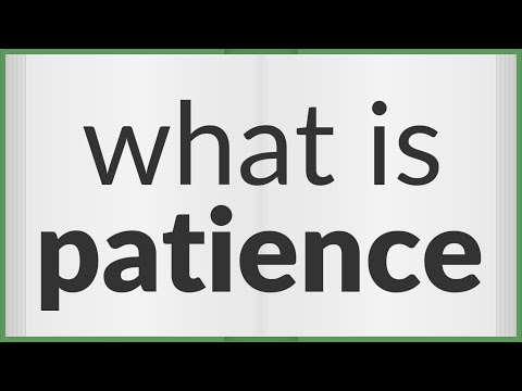 Patience | meaning of Patience