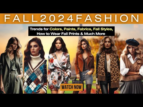 Wearable Fall 2024 Fashion Trends *Your Ultimate Guide to the Season's Must-Have Styles*