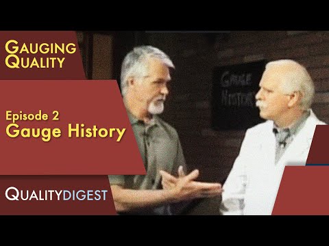 Gauging Quality Ep02: Gauge History #metrology #qualitycontrol #gauges