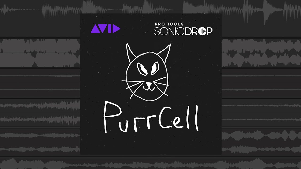 PurrCell Pro Tools | Sonic Drop