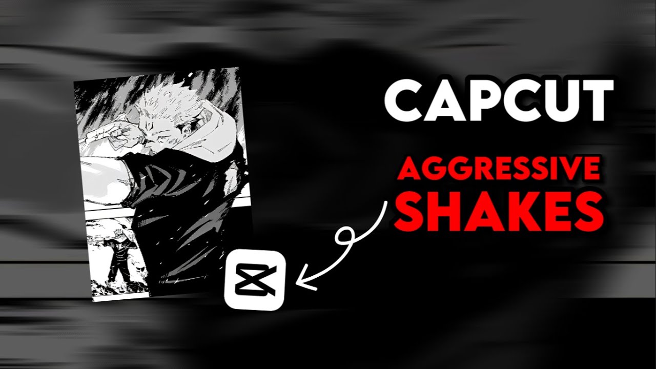 Capcut PC Aggressive Shake Effects Tutorial