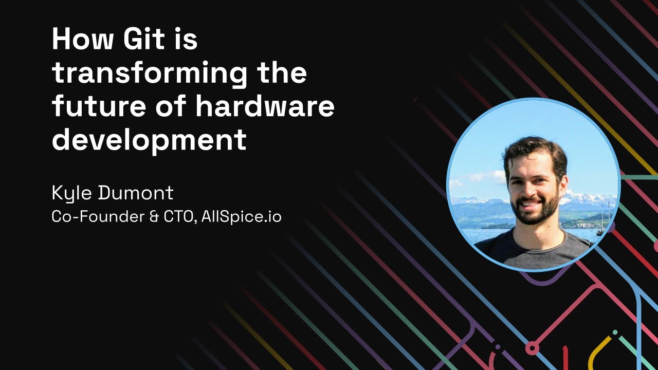 How Git is transforming the future of hardware development - Git Merge 2022