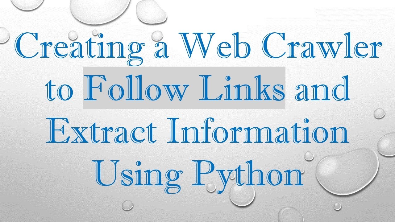 Creating a Web Crawler to Follow Links and Extract Information Using Python