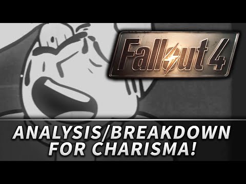 Fallout 4 : S.P.E.C.I.A.L. - Charisma (Analysis/Breakdown)