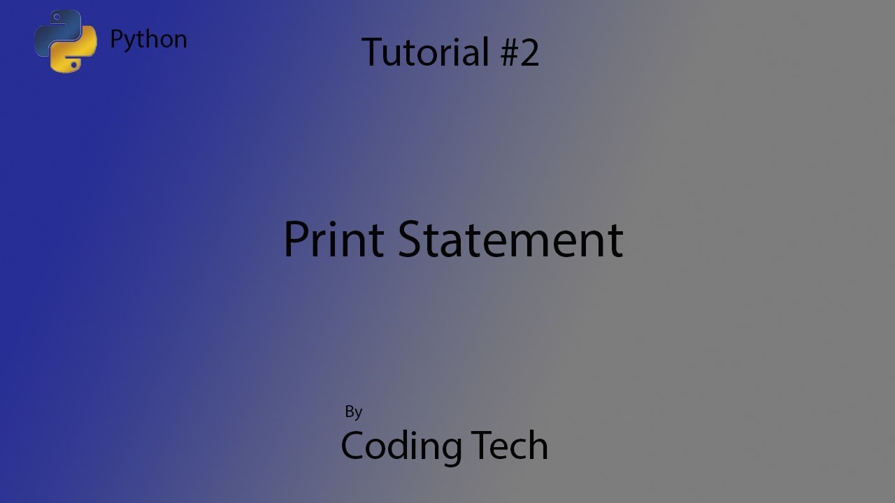 Python tutorial #2. Print statement