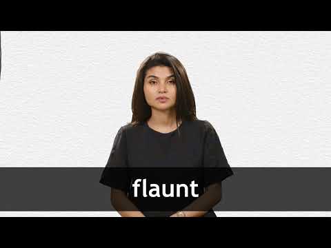 FLAUNT definition and meaning | Collins English Dictionary