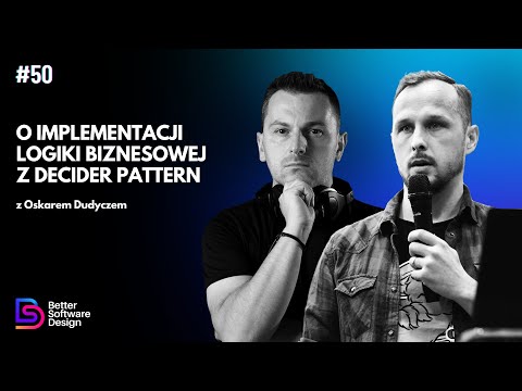 O implementacji logiki biznesowej z Decider Pattern | BSD #50