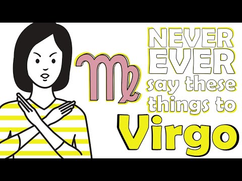 NEVER EVER say these things to VIRGO