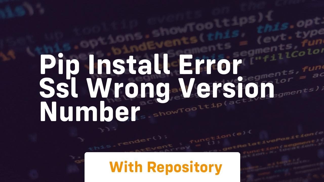 pip install error ssl wrong version number