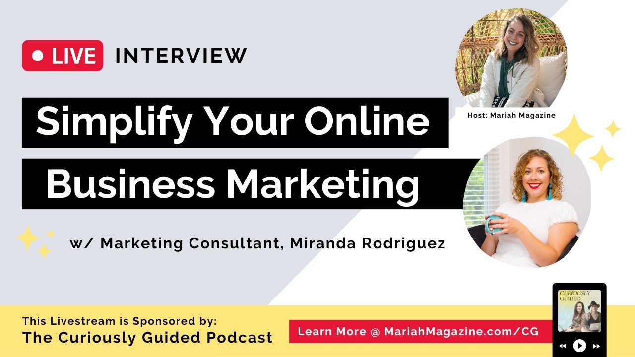 Simplifying Your Online Business Marketing w/ Miranda Rodriguez, Marketing Consultant