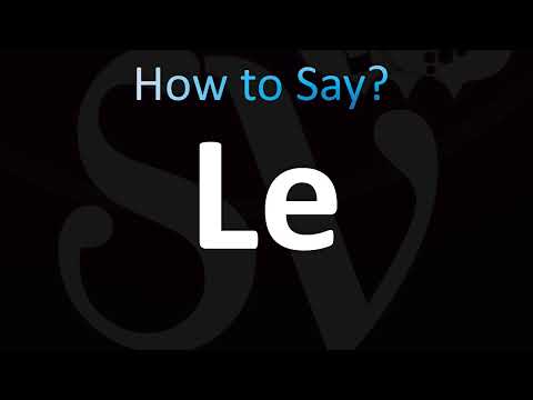 How to Pronounce ''Le''