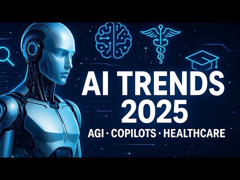 2025 AI Forecast: AGI, Copilots, Healthcare & Generative Media
