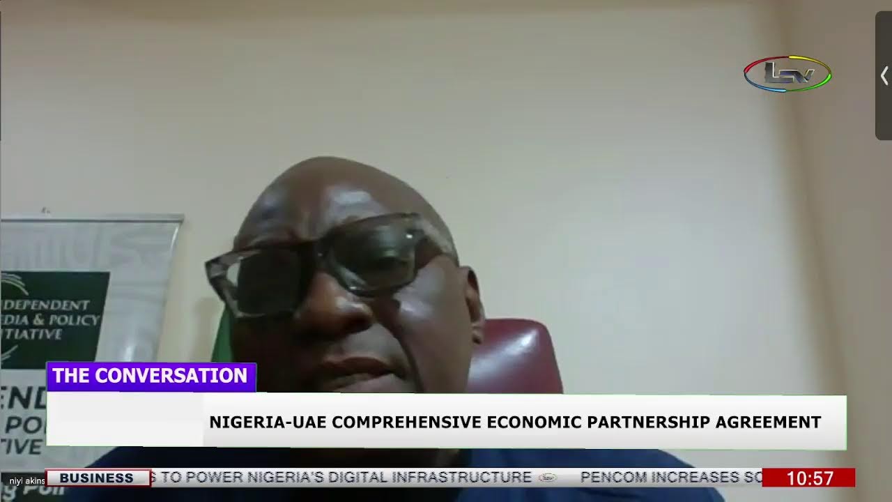 The Conversation: Nigeria-UAE Comprehensive Economic Partnership Agreement
