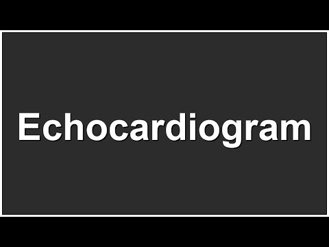 How to pronounce Echocardiogram
