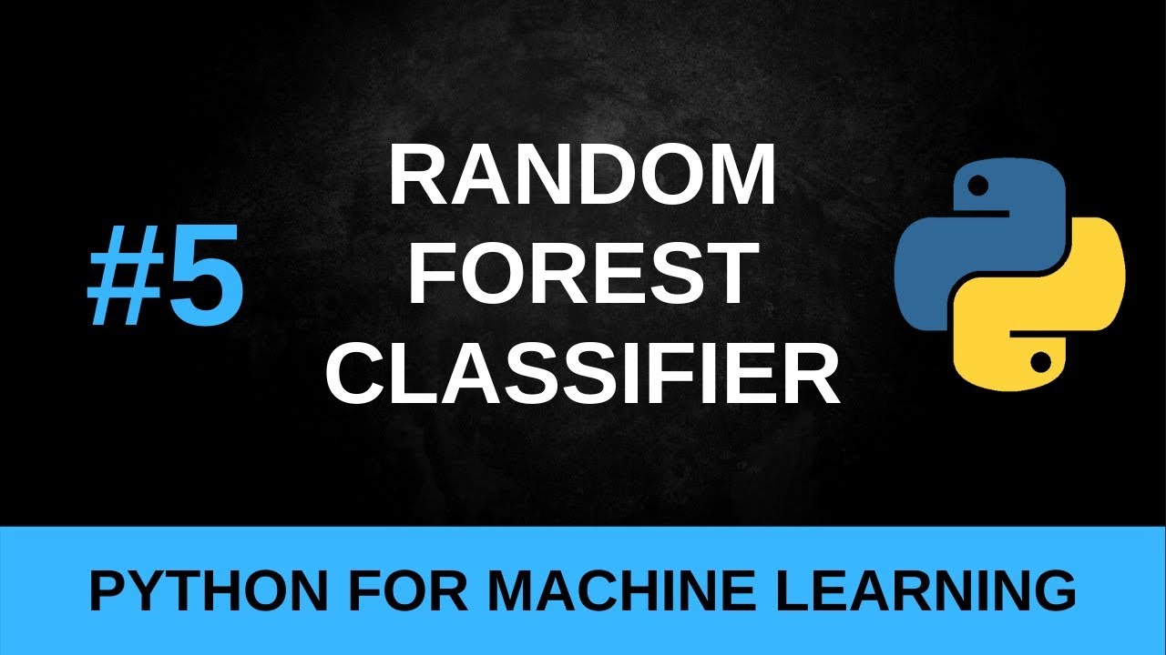 Python Machine Learning Tutorial #5 - Decision Trees and Random Forest Classification