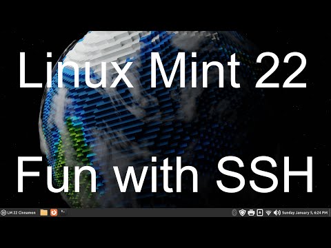 Linux Mint 22 - Having Fun with SSH.