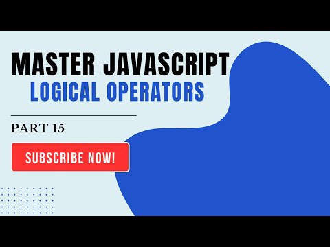 JavaScript Logical Operators Explained with Examples! (Part 15)