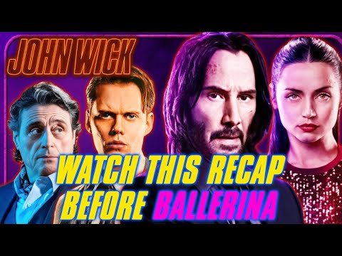 Ultimate John Wick Recap You Need Before Ballerina