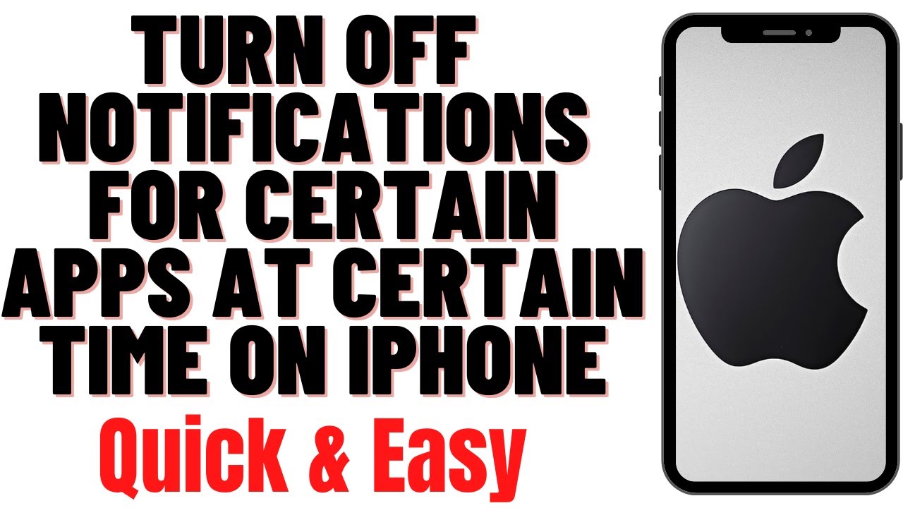 HOW TO TURN OFF NOTIFICATIONS FOR CERTAIN APPS AT CERTAIN TIME ON IPHONE