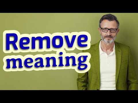 Remove | Meaning of remove