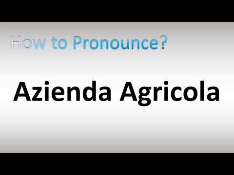 How to Pronounce Azienda Agricola