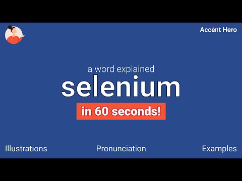 SELENIUM - Meaning and Pronunciation