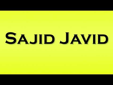 Pronunciation of Sajid Javid