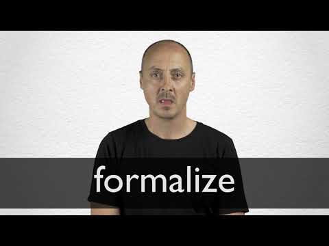 FORMALIZE definition and meaning | Collins English Dictionary