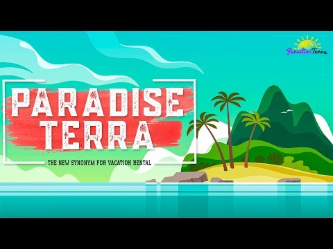 The New Synonym of Vacation Rental | ParadiseTerra