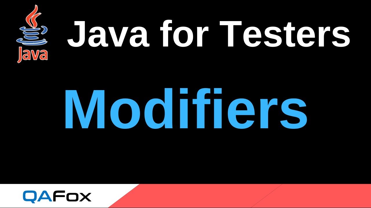 Java for Testers - Part 177 - Modifiers