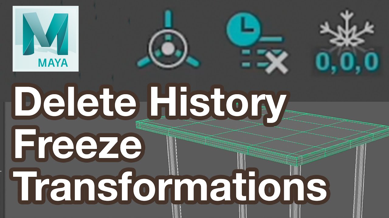 Delete History and Freeze Transformations Maya Tutorial