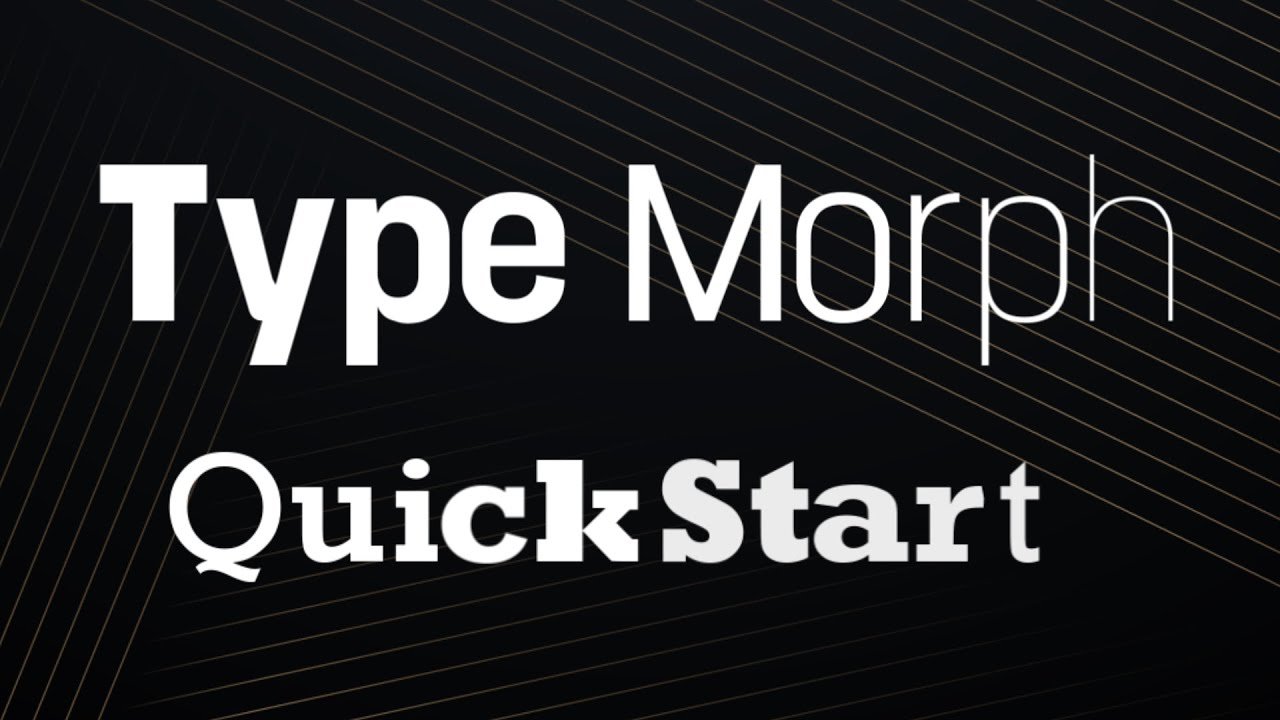 Type Morph for After Effects Quick Start
