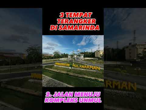TEMPAT TERANGKER DI SAMARINDA. #kalimantantimur #samarinda #kalimantan