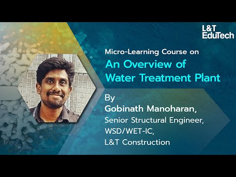 Overview of Water Treatment Plant | Micro-Learning Course by L&T EduTech