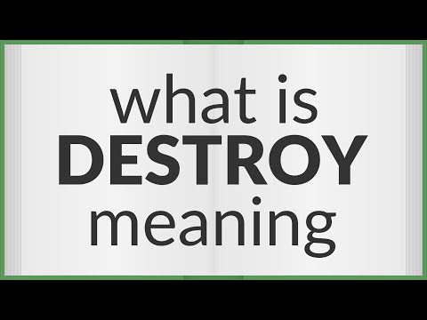 Destroy | meaning of Destroy
