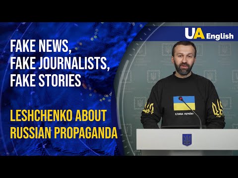 Fake news, fake journalists, fake stories - Leshchenko about Russian propaganda