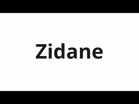 How to pronounce Zidane